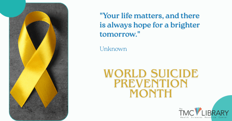 September is World Suicide Prevention Month – The TMC Library